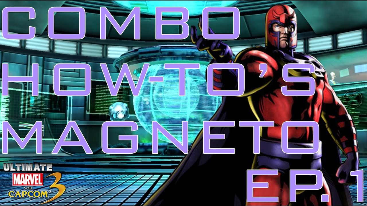 UMvC3:Combo How-to's Magneto EP.1