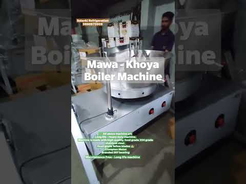 Solanki & Solanki Refrigeration - Manufacturer of Khoya Making Machine ...