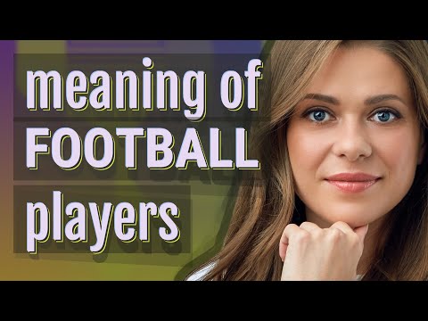 Football players | meaning of Football players