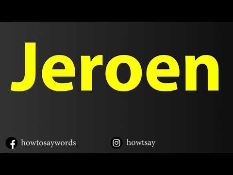 How To Pronounce Jeroen