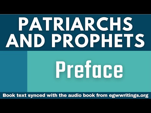 Patriarchs and Prophets – Preface