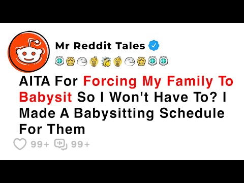 AITA For Forcing My Family To Babysit... - Best Reddit Stories