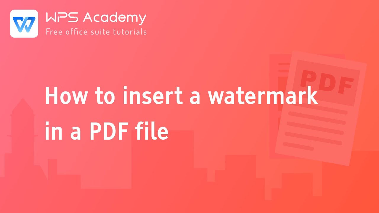 [WPS Academy] 1.1.3 PDF: How to insert a watermark in a PDF file