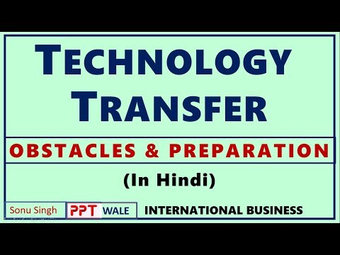 TECHNOLOGY TRANSFER - OBSTACLES & PREPARATION FOR FREE FLOW IN HINDI I BBA/MBA/Bcom I ppt