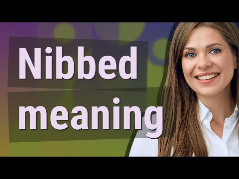 Nibbed | meaning of Nibbed