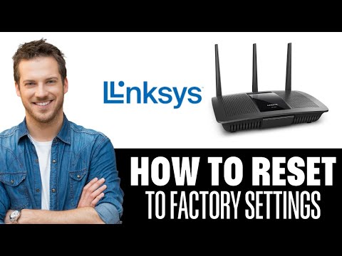 How To Reset Linksys Router To Factory Settings
