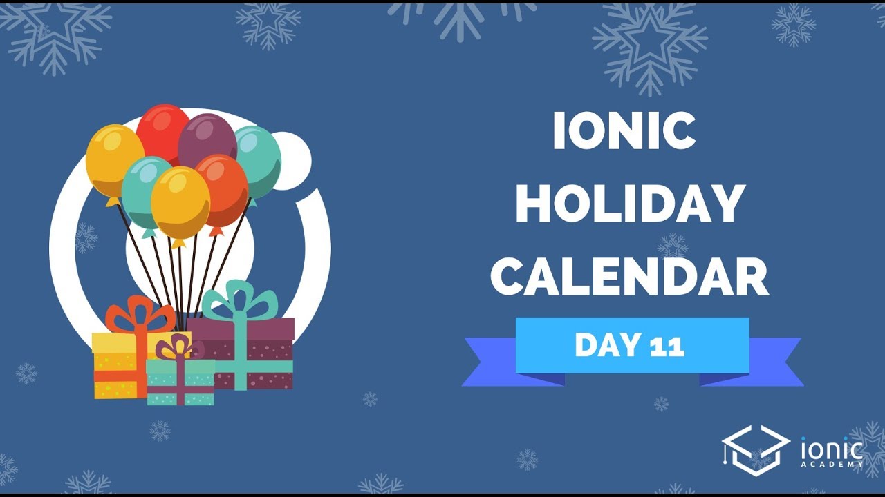Ionic Holiday Calendar Day 11 - Angular animations with Ionic