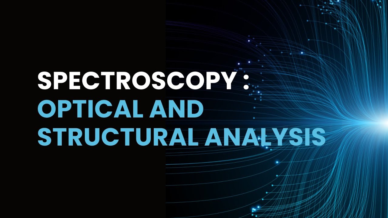 SPECTROSCOPY : OPTICAL AND STRUCTURAL ANALYSIS | Universiti Malaysia ...