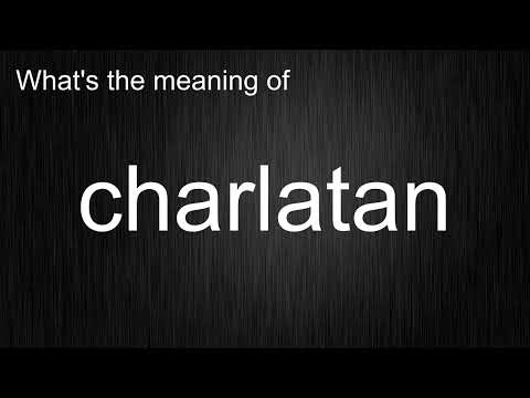 What's the meaning of "charlatan", How to pronounce charlatan?