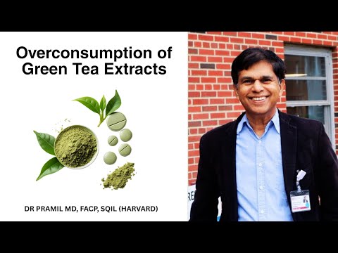 Overconsumption of Green Tea Extract Supplements and Liver Toxicity