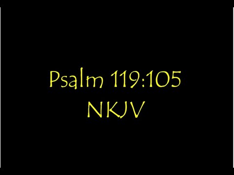 Psalm 119:105 NKJV