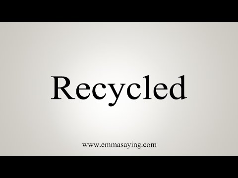 How To Say Recycled