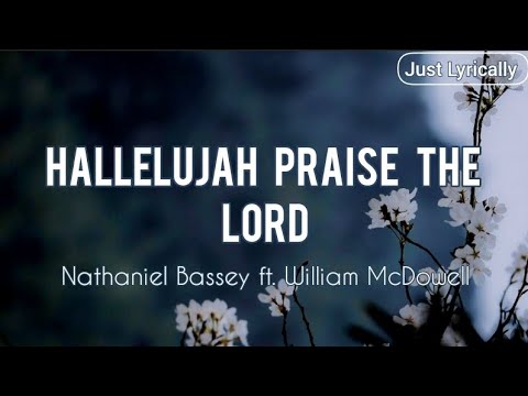 Hallelujah Praise The Lord Lyrics - Nathaniel Bassey - Zion Lyrics