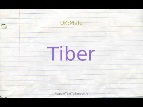 How to pronounce tiber