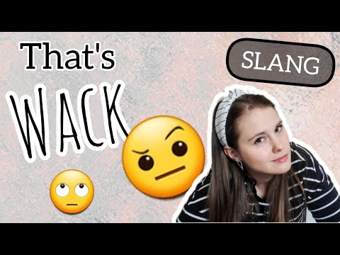 SLANG for English Learners: What does WACK mean? // ESL HELP ONLINE