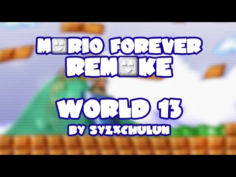 Mario Forever Remake v4.0 • World 13 • Captions