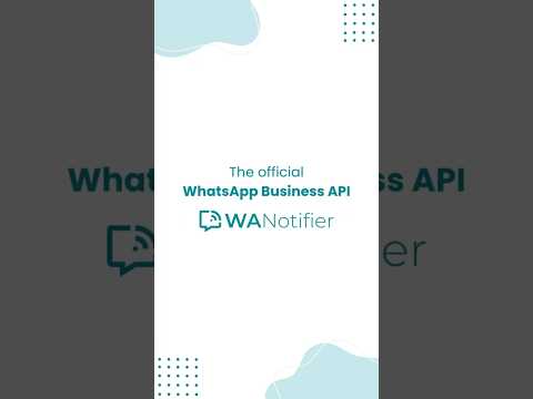 Get Free Access to Official WhatsApp Business API with WANotifier #whatsappapi