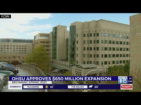 Board approves $650M OHSU expansion