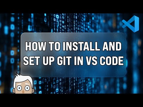How to Install and Set Up Git in VS Code Fast