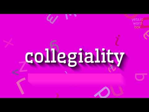 How to say "collegiality"! (High Quality Voices)