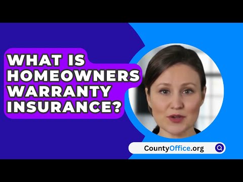 What Is Homeowners Warranty Insurance? - CountyOffice.org