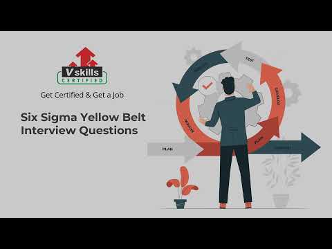 Top 30 Six Sigma Yellow Belt Interview Questions and Answers