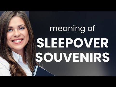 Unpacking "Sleepover Souvenirs": A Deep Dive into English Phrases