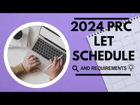 2024 PRC LET Schedule and Requirements