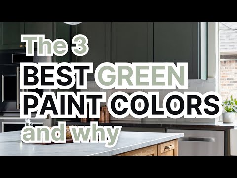 Top 3 Best Green Paint Colors ... and Why!