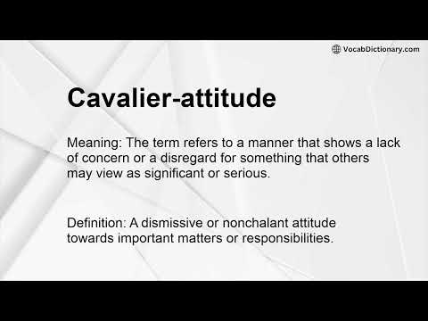 Cavalier-attitude Meaning