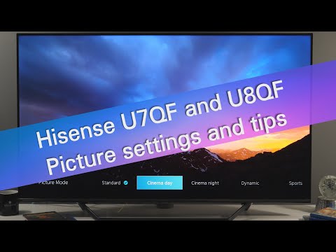 Hisense U7QF and U8QF 4K UHD TV picture settings