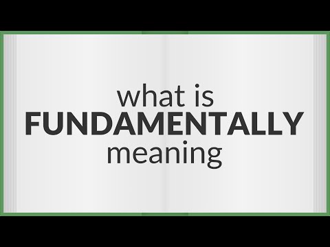 Fundamentally | meaning of Fundamentally