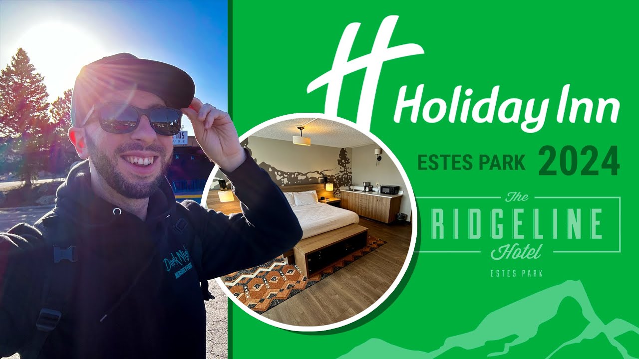 VLOG: Holiday Inn Estes Park 2024 Room and Hotel Tour! | Former Ridgeline Hotel in Estes Park, CO!