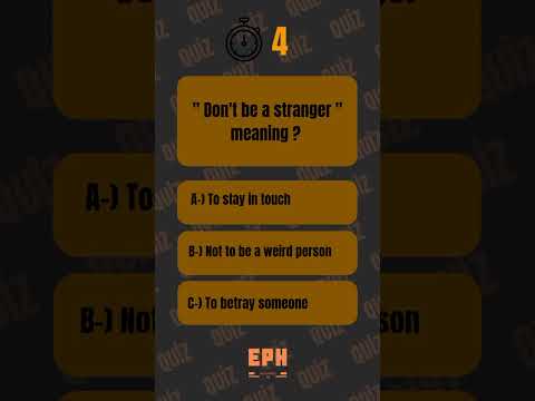" Don't be a stranger " meaning ?