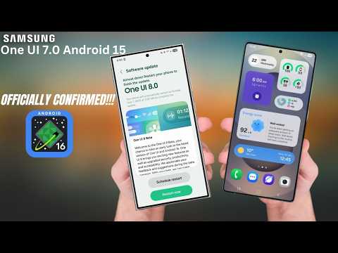 Samsung One UI 8.0 Android 16 - OFFICIALLY CONFIRMED!!!