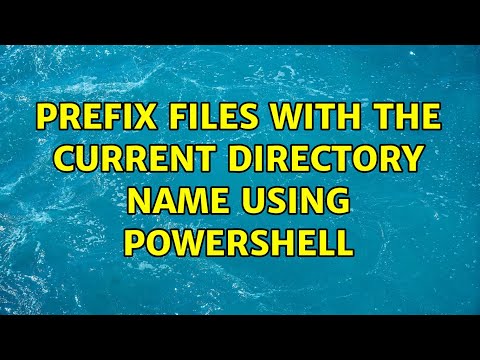 Prefix files with the current directory name using Powershell