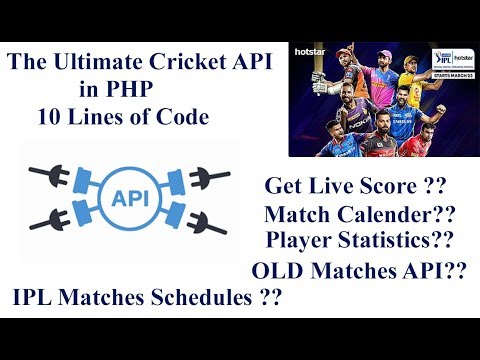 Learn The Ultimate Cricket API in PHP in 10 Lines of Code | Get Live Score | Matches Schedules ...