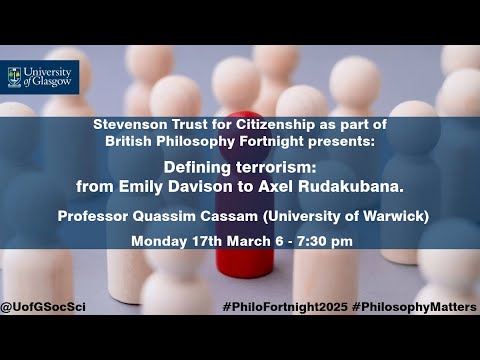 Knowles Lecture in Political Philosophy: Defining terrorism: from Emily Davison to Axel Rudakubana