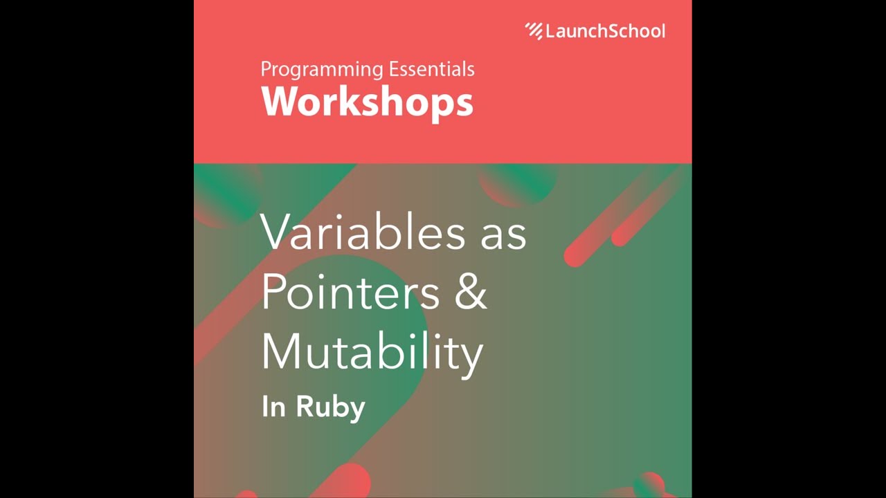 Variables as Pointers & Mutability in Ruby