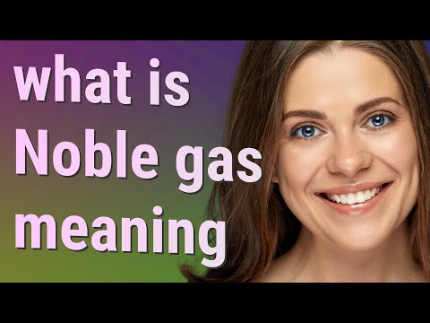 Noble gas | meaning of Noble gas