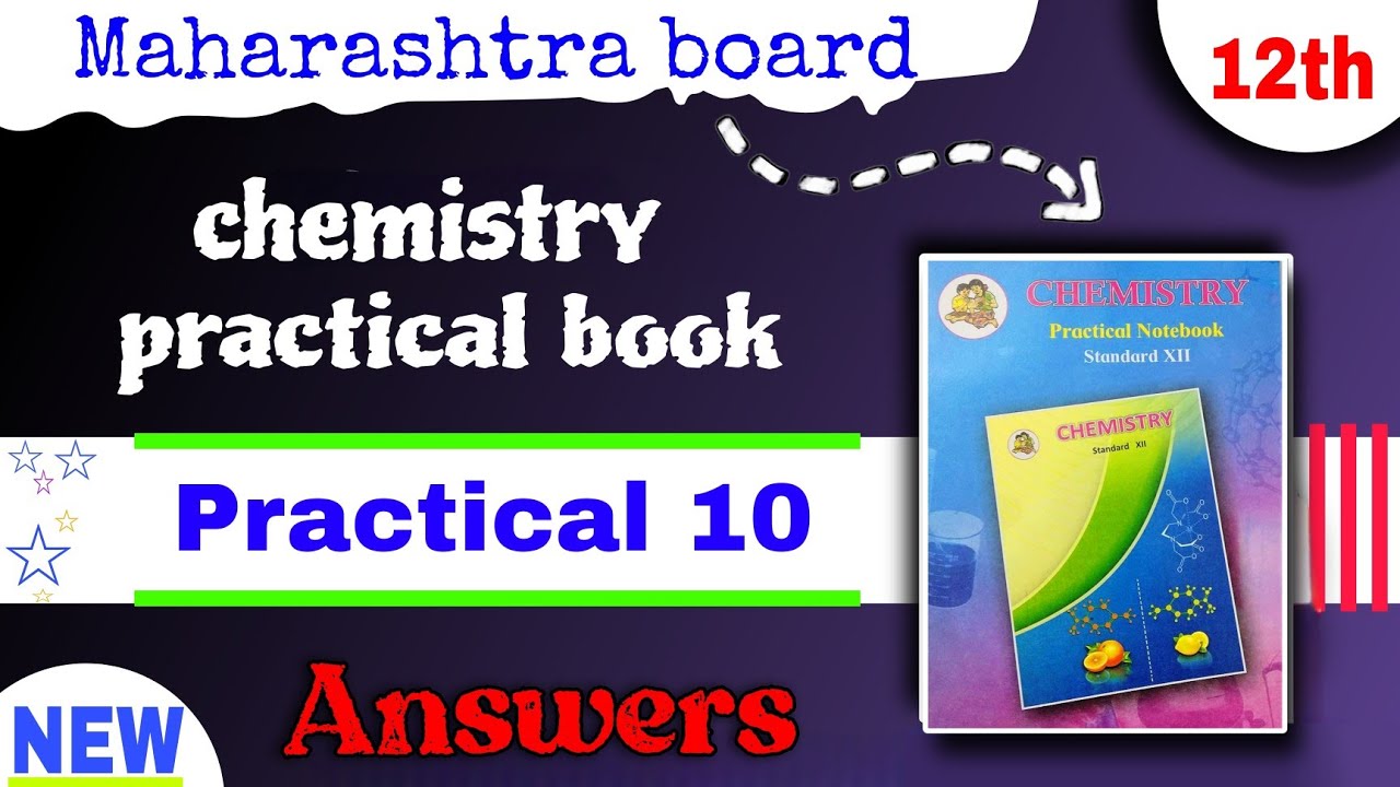 class 12 practical book - 12th chemistry practical experiment 10 - chemistry practical book answers