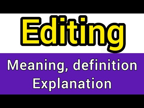 Editing meaning | what is editing | what does editing mean