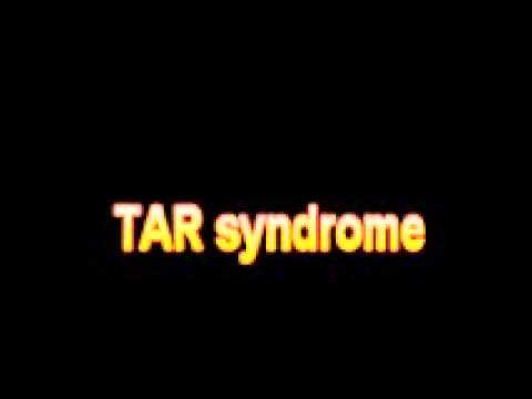 What Is The Definition Of TAR syndrome