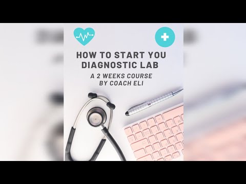 Learn the fundamentals of A Diagnostic Lab in 2 weeks|Prep to Launch