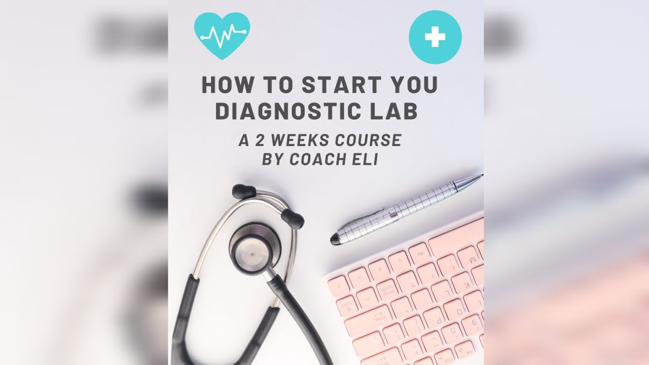 Learn the fundamentals of A Diagnostic Lab in 2 weeks|Prep to Launch
