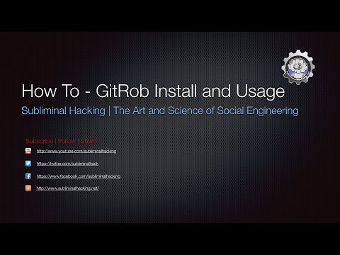 GitRob How To Install and Use by Subliminal Hacking