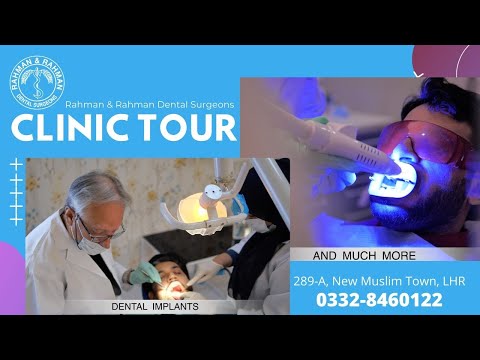 Rahman & Rahman Dental Surgeons Tour