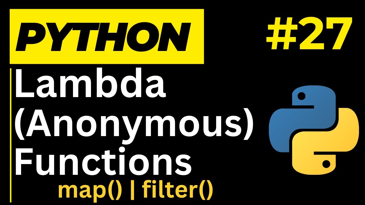 Python Anonymous Function | lambda function in Python - Learn Python Programming Ep. 27