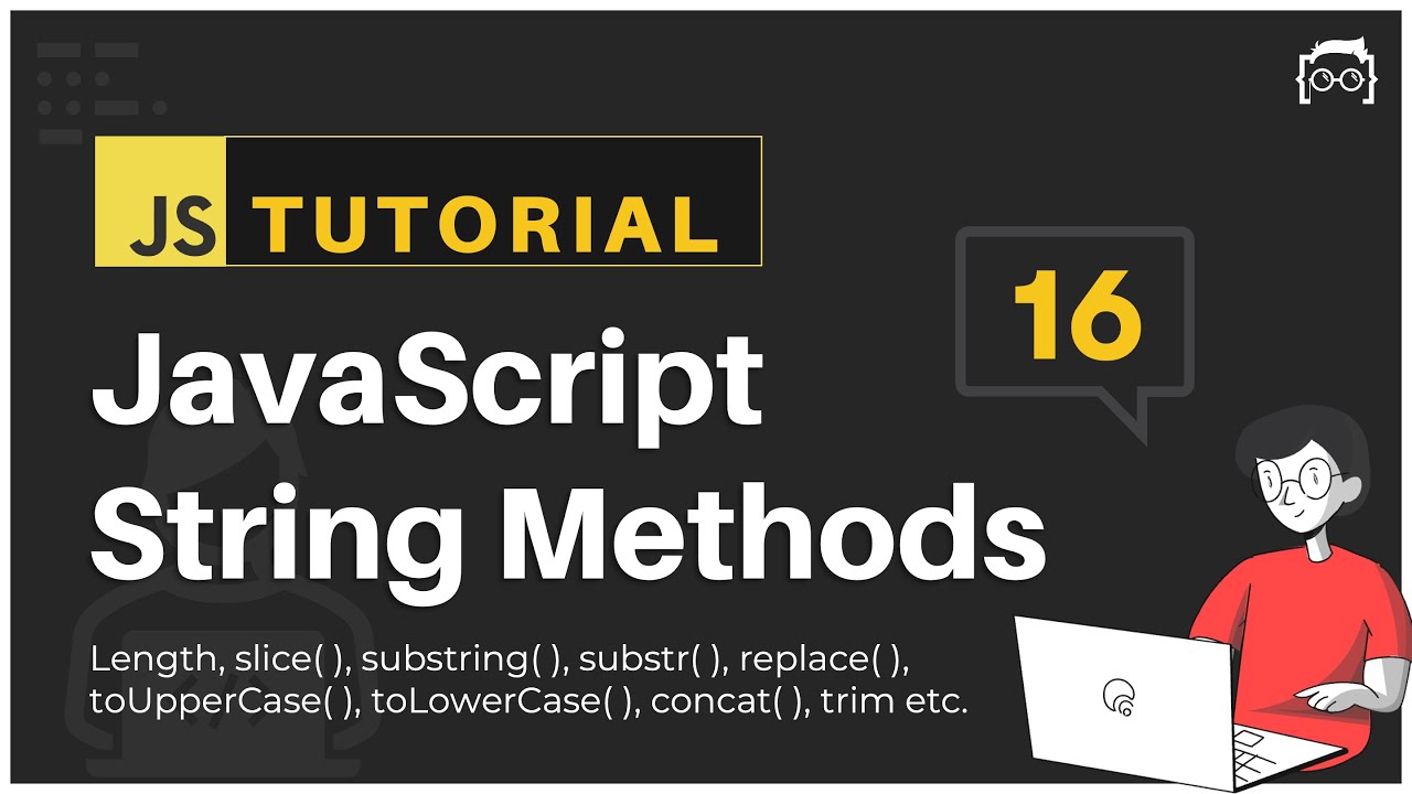 #16 JavaScript Bangla Tutorial | JavaScript String Methods