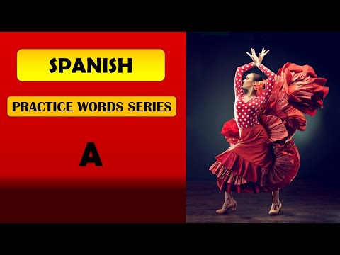 (Learn Spanish with Swati) Lesson 2 - Some basic Spanish daily practice words with the letter 'A'